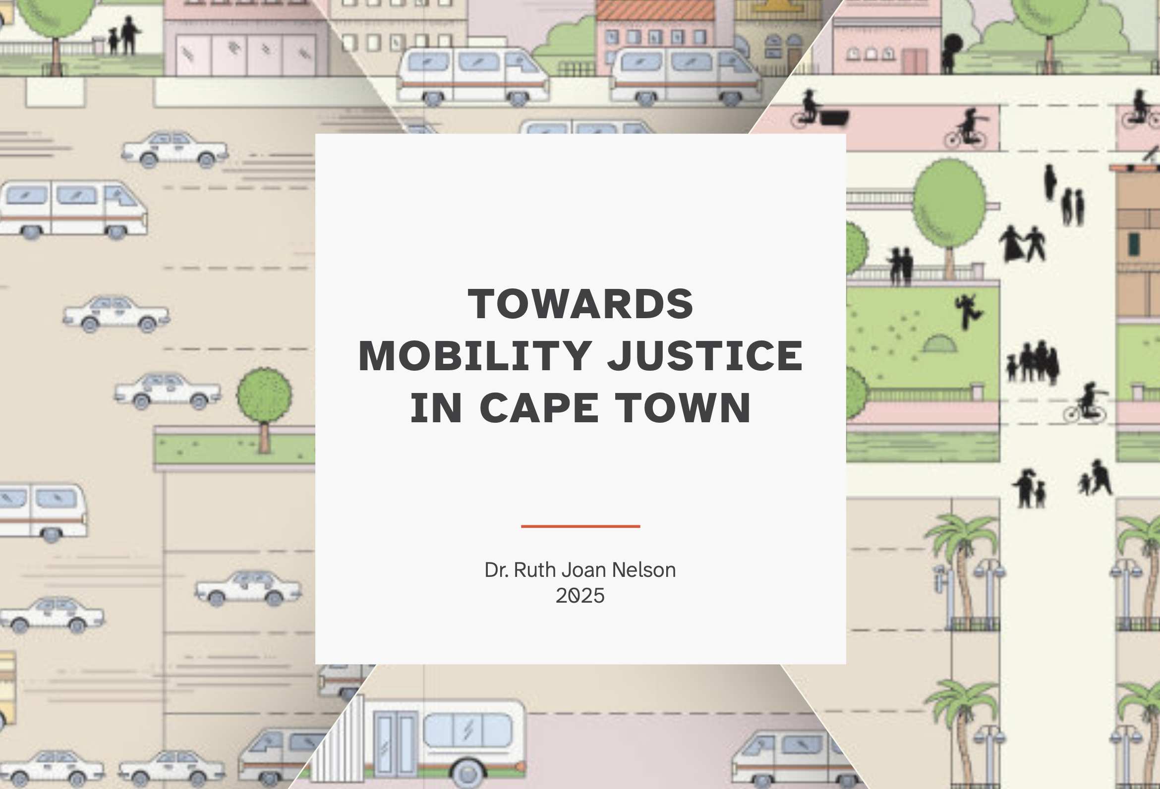 Policy Brief: Towards Mobility Justice · Ruth Nelson